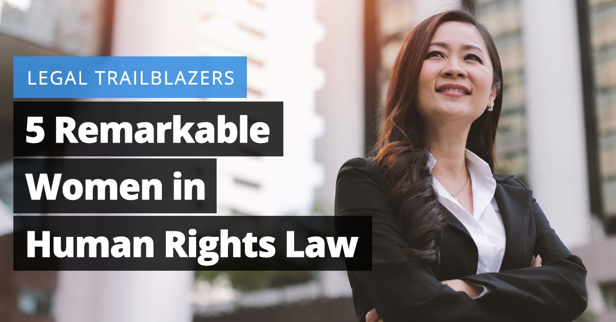 5 Remarkable Women in Human Rights Law