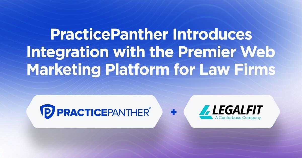 Introducing the New PracticePanther and Legalfit Integration